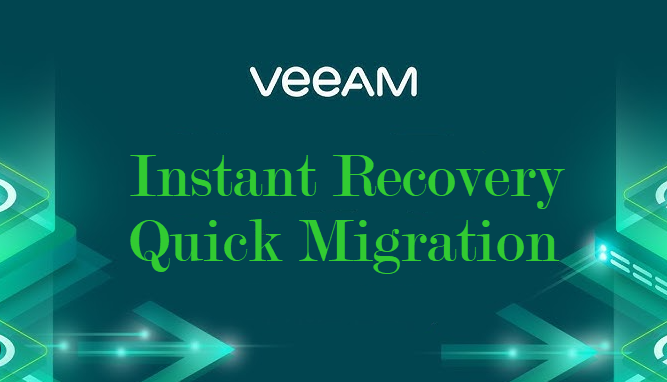 Step-by-Step to Perform Instant Recovery Quick Migration
