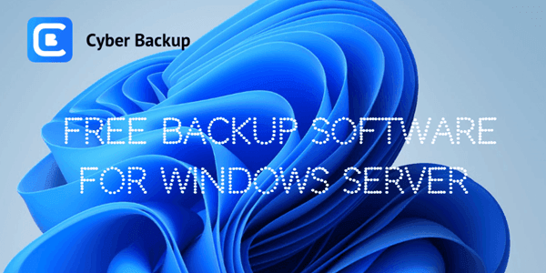 Best Choice: Free Backup Software for Windows Server Protection