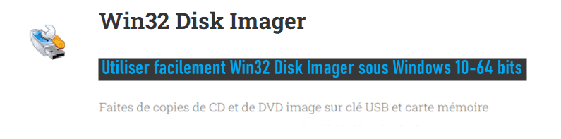 Utiliser facilement Win32 Disk Imager sous Windows 10-64 bits